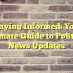 Latest Political News Updates – Stay Informed
